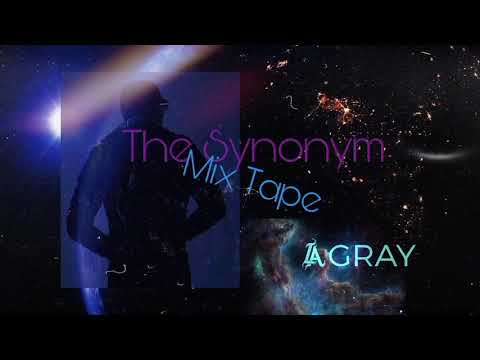 The Synonym Mix Tape By LA.GRAY
