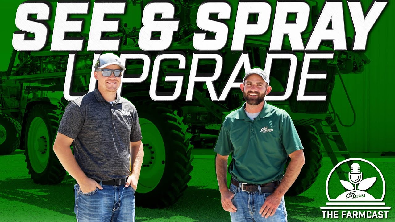 How To Upgrade To See & Spray! - John Deere Precision Upgrade Kits - The FarmCast Ep67
