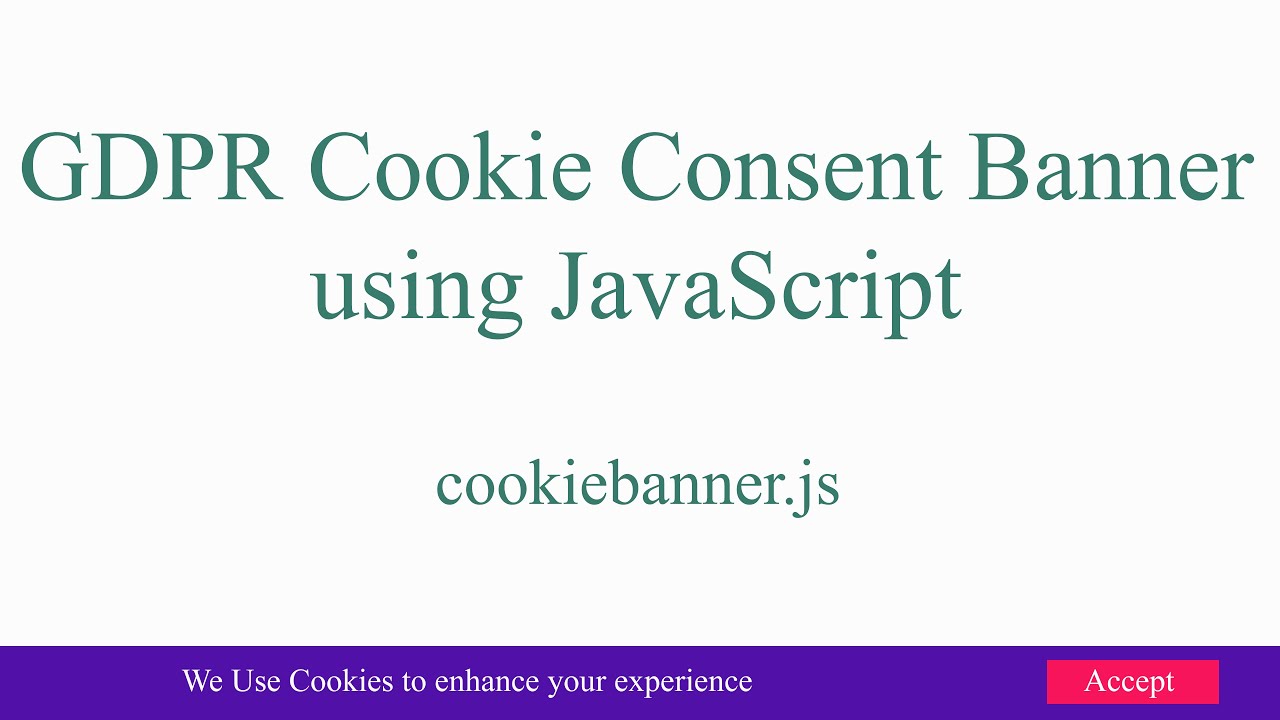 GDPR Cookie Consent Banner using JavaScript | Cookiebanner.js
