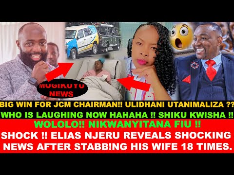 JCM CHAIRMAN ELIAS NJERU KUHITHURIA NDETO CIA MAGIGI, 7 MONTHS AFTER STABB!NG HIS EX-WIFE 18 TIMES.