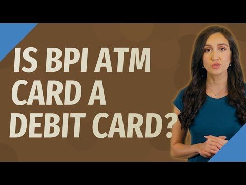 Is BPI ATM card a debit card?