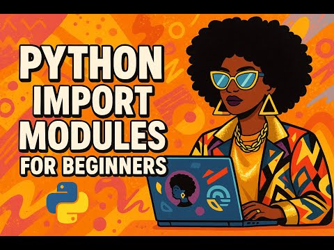 Lesson 18: Import Modules in Python