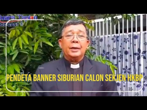 Pdt. Banner Siburian, M.Th, Calon Sekretaris Jenderal HKBP; Perjalanan ...
