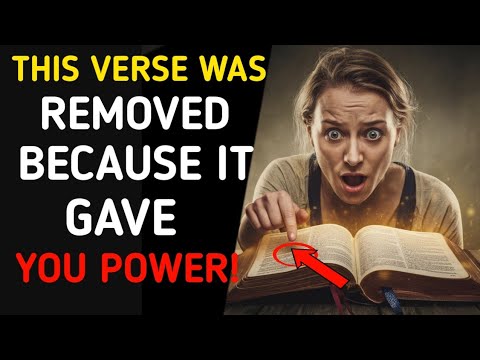 This Verse Was BANNED from the Bible Because It Gave Believers TOO MUCH Power!