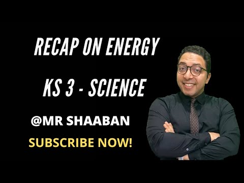 KS3 - RECAP ON ENERGY