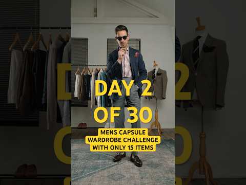 Men's classic capsule wardrobe with only 15 items of clothing for 30 days - Day 2 #mensfashion