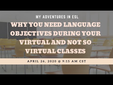 Using Language Objectives in your Virtual Classrooms | ESL Teaching Strategies | ESL Teaching Tips