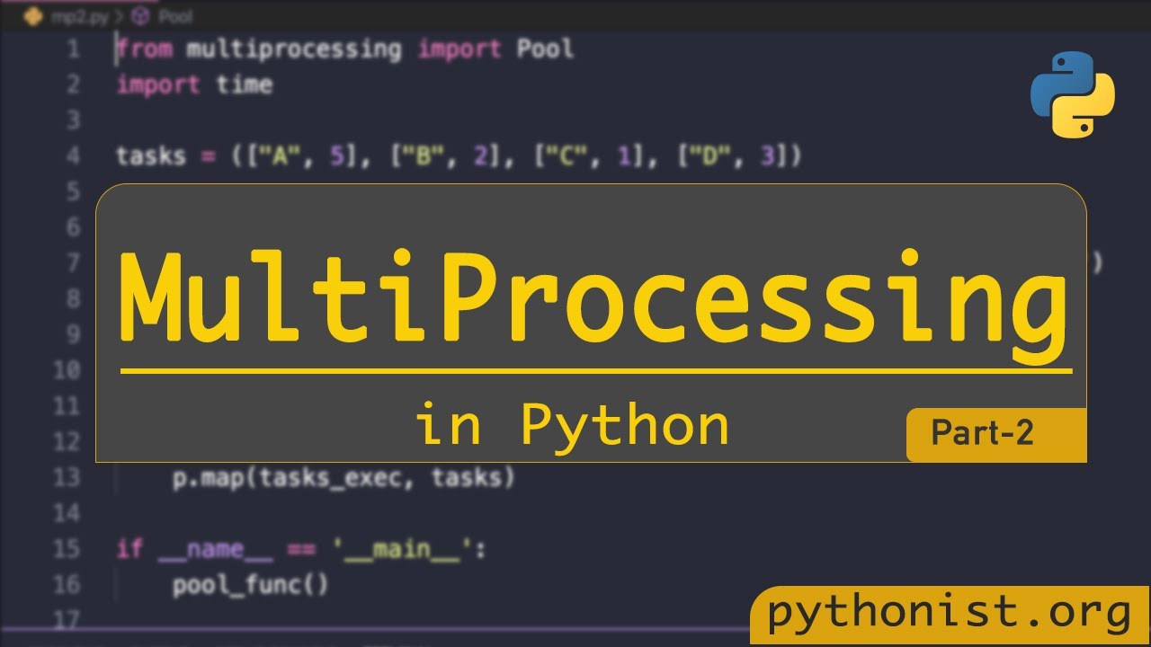 Multiprocessing in Python | Part 2 | python tutorials