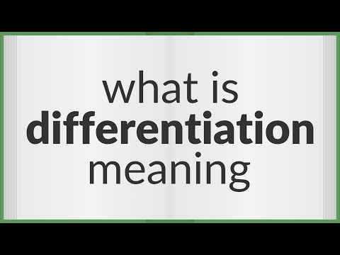 Differentiation | meaning of Differentiation