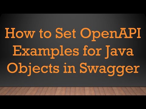 How to Set OpenAPI Examples for Java Objects in Swagger