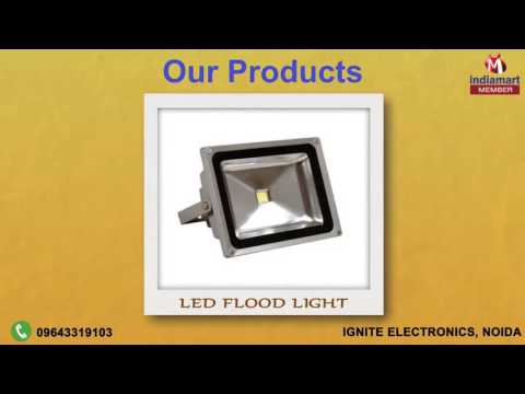 Ignite Electronics, Noida - Manufacturer of LED Street Light and ...