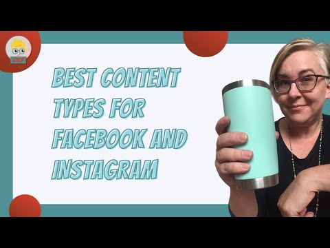 Best Content Types for Facebook and Instagram