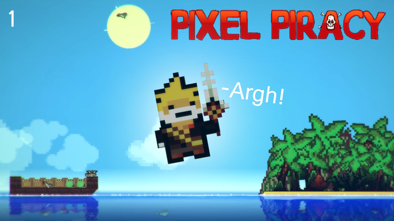Pixel Piracy - Part 1