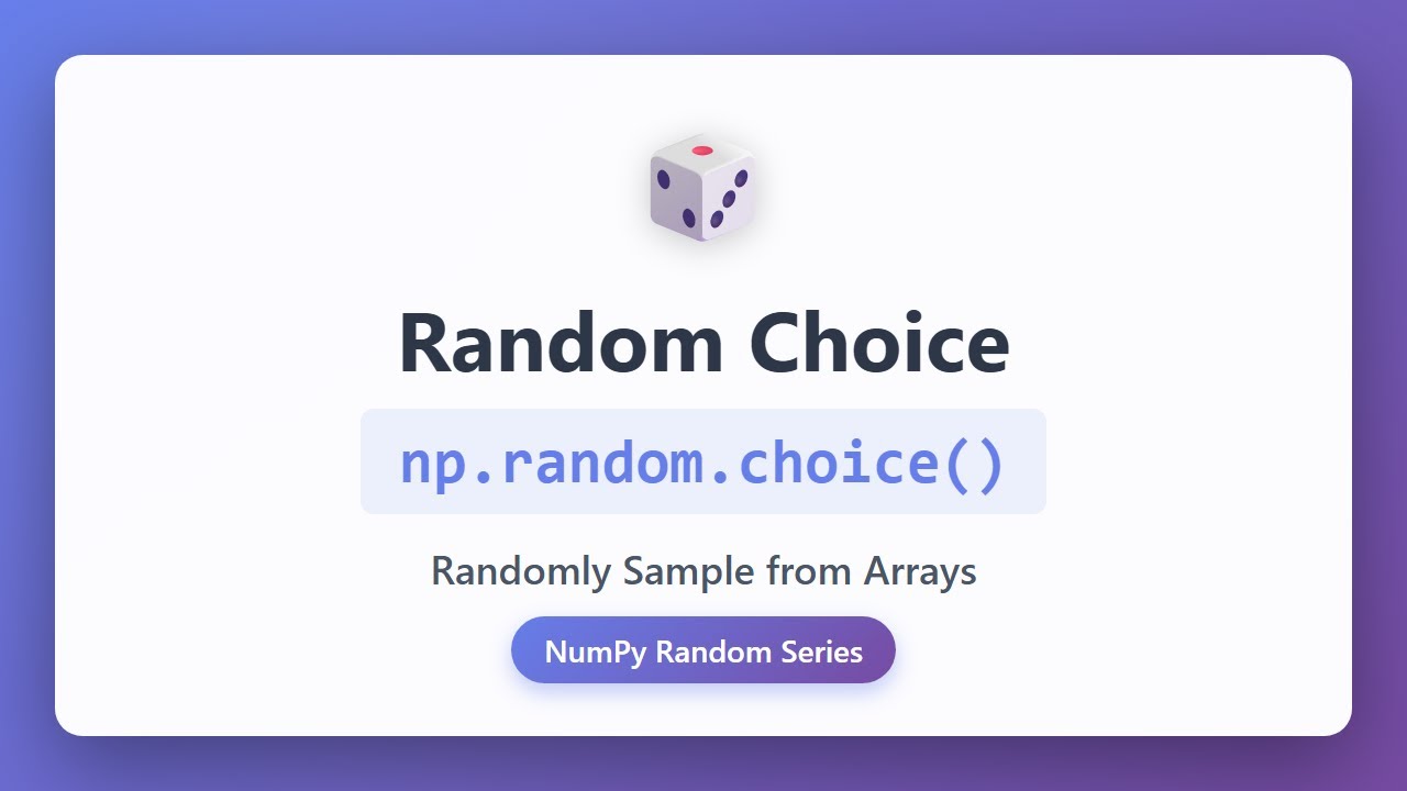 NumPy Random Choice Tutorial - np.random.choice() Explained with Examples