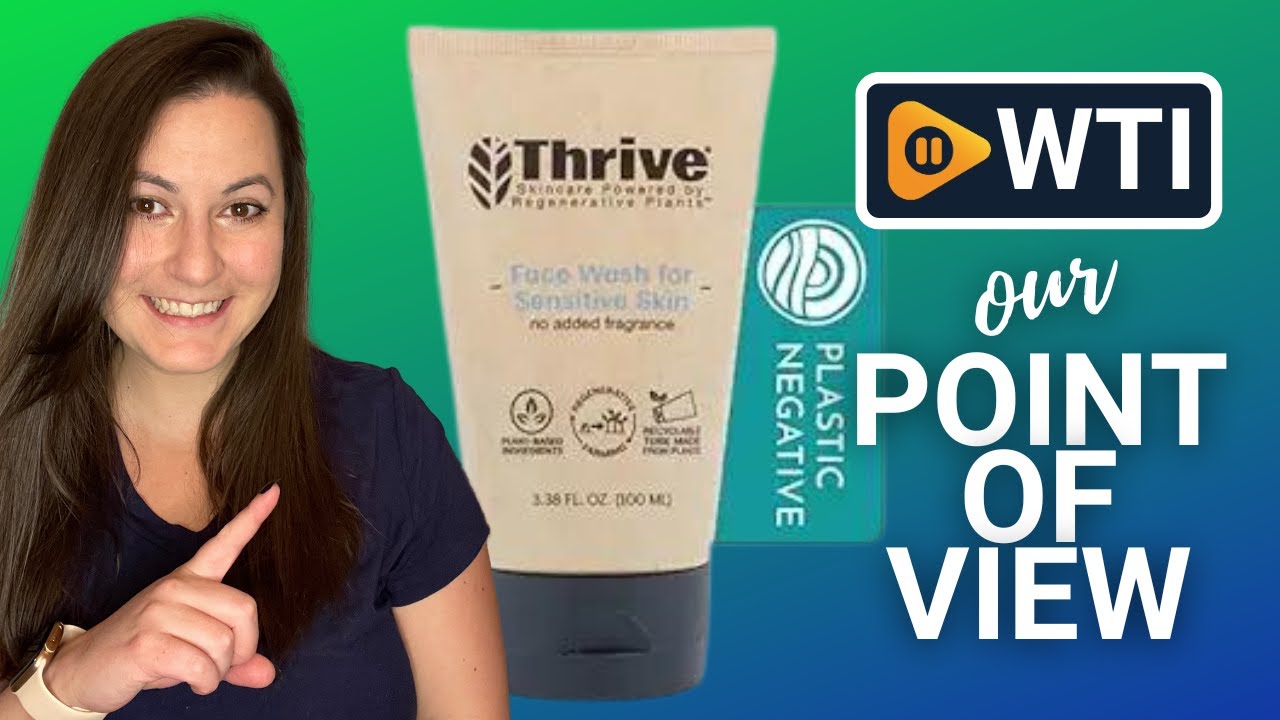Thrive Natural Care Face Wash | Our Point Of View