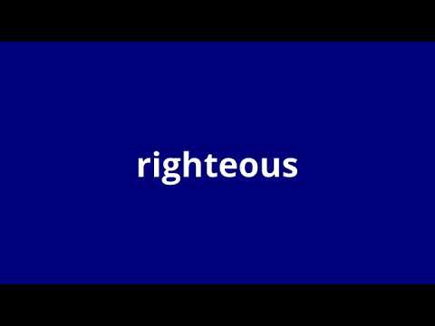 what is the meaning of righteous