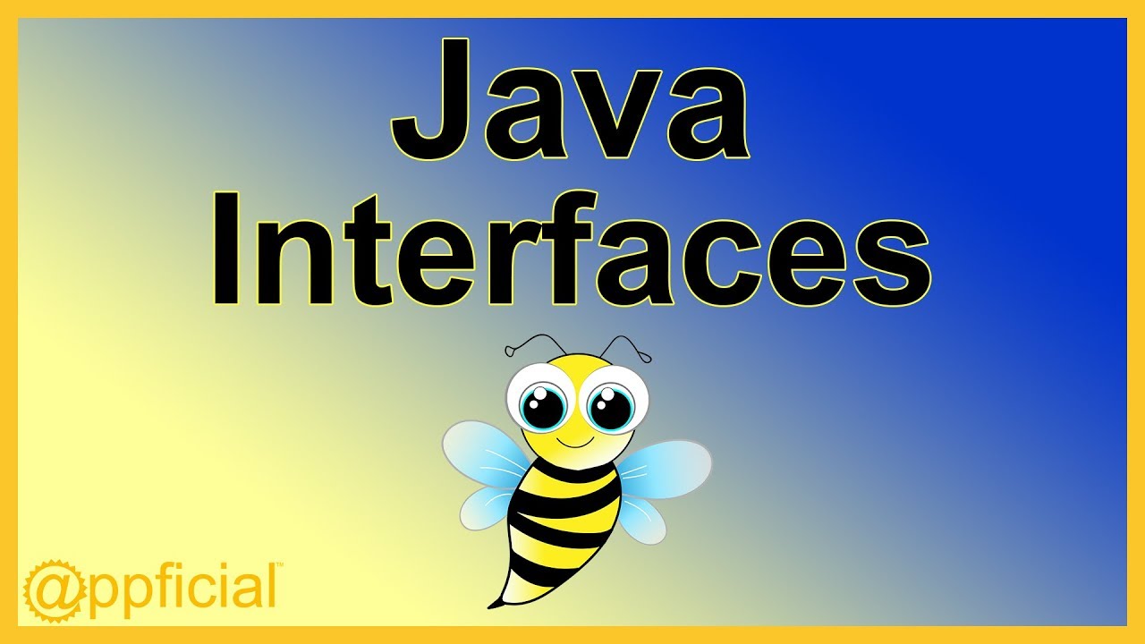 Java Interface Example and Implementing Interfaces Tutorial - Learn Java - APPFICAL