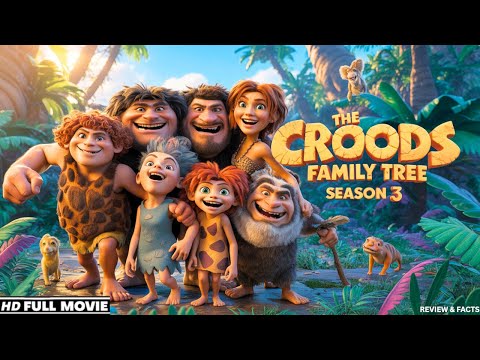 The Croods Family Tree Season 3 Full Movie (2025) in English???? New Hollywood Animation Review & Facts