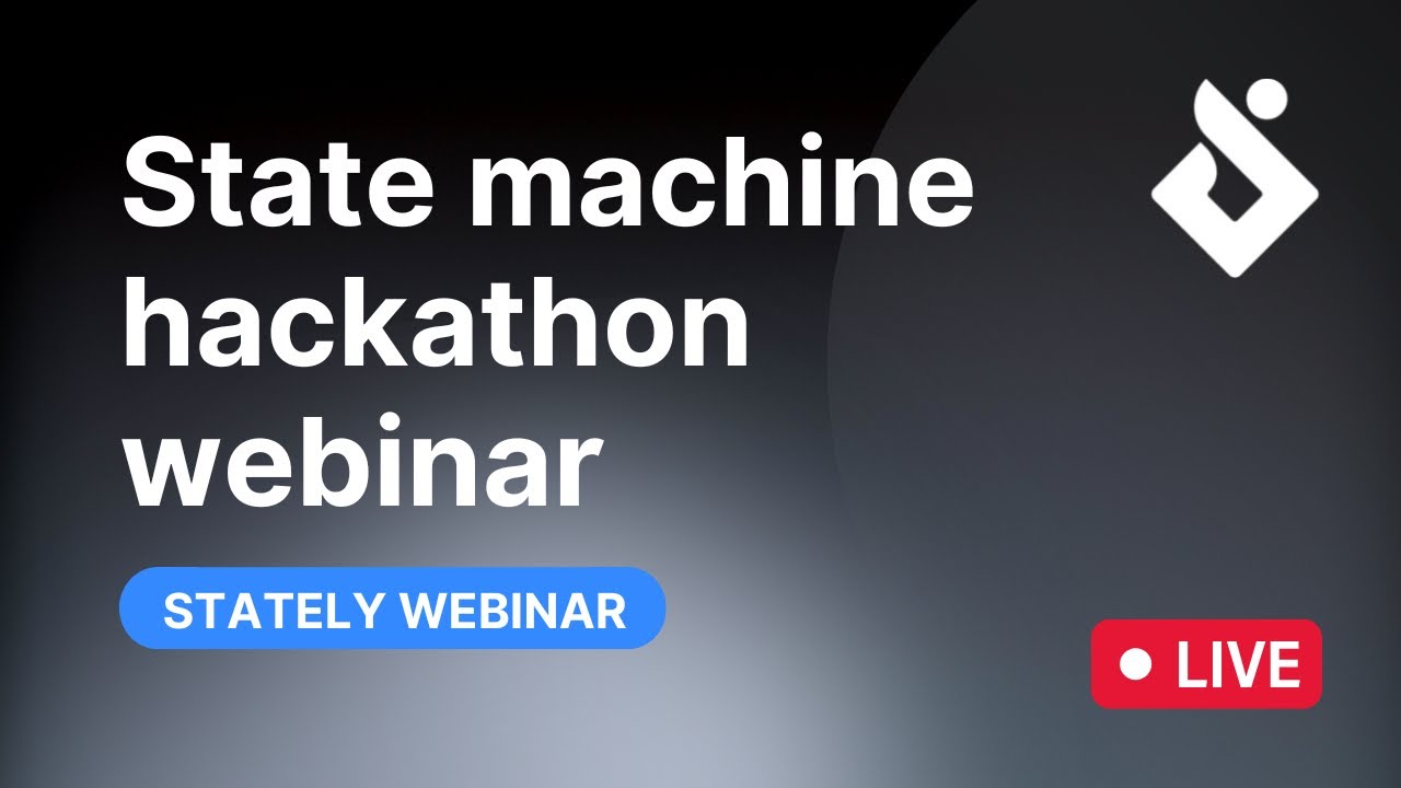 State machine hackathon webinar