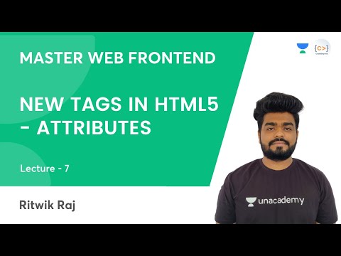L7 | New Tags in HTML5 | Attributes | HTML | Frontend Dev