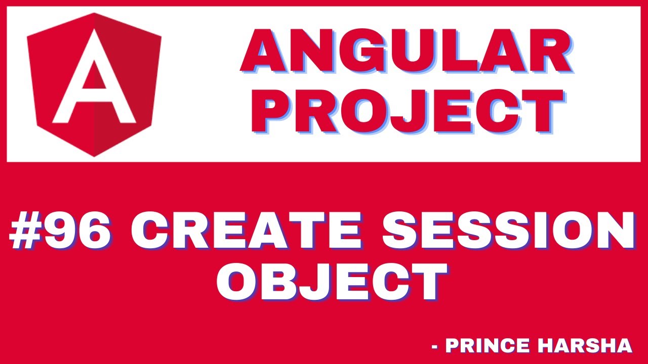 96. Angular Project Tutorial - Creating Session Object