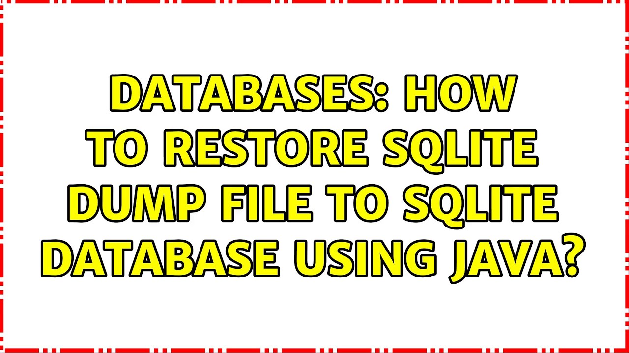 Databases: How to restore sqlite dump file to sqlite database using java?