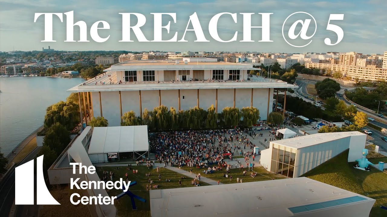 REACH @ 5 | Kennedy Center