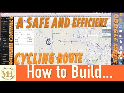 build a safe cycling route | Google maps and Garmin connect