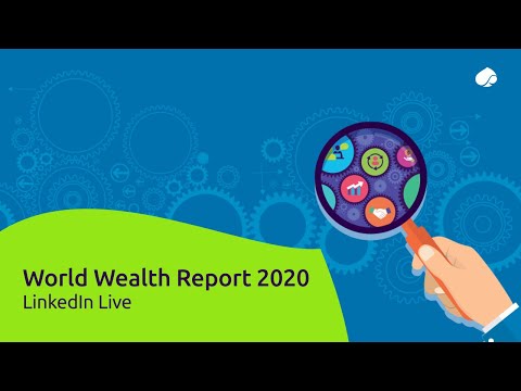 World Wealth Report 2020 LinkedIn Live Master Class: Redefining Women and Wealth