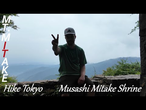Hike Tokyo! Mt. Mitake & Musashi Mitake Shrine