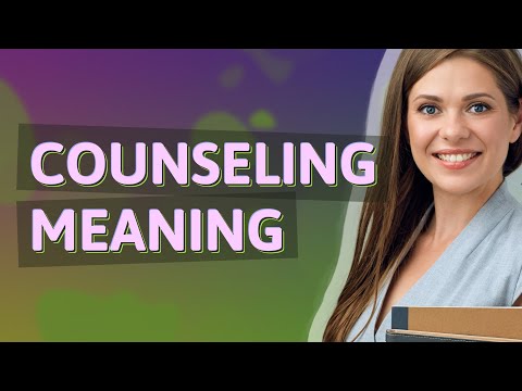 Counseling | meaning of Counseling