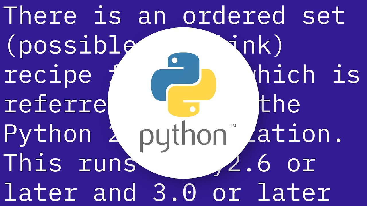 Does Python have an ordered set?