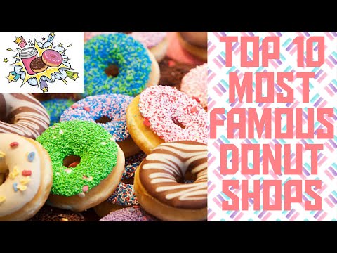 Top 10 Most Famous Donut Shops & Brands in the World | Best Donuts In The World | Top 10 Donuts