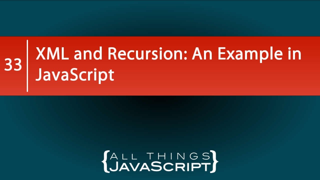 XML and Recursion: An Example in JavaScript