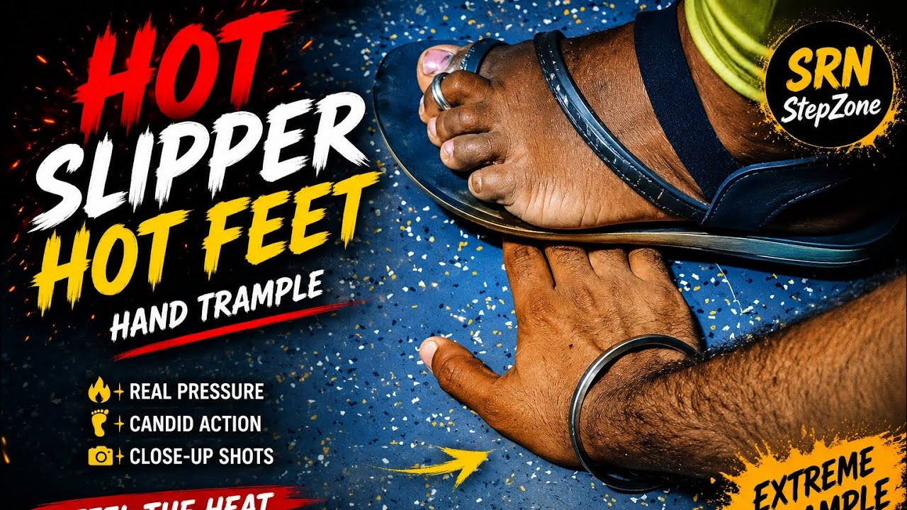 Candid Hand Trample 🐾🥿 Slipper & Hot Feet🦵🏻|SrnStepZone | Trample
