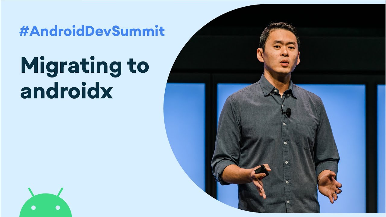 Migrating to AndroidX: The time is right (Android Dev Summit '19)