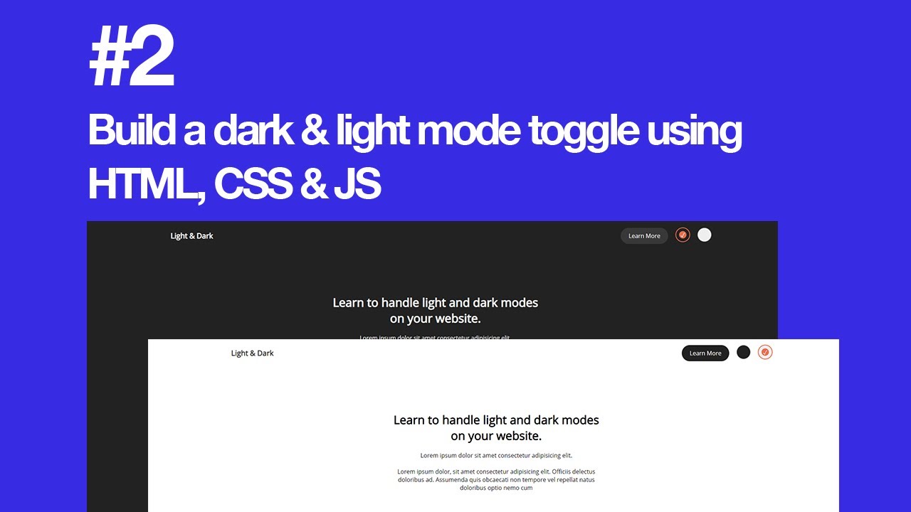 Build A Light and Dark Modes Toggle using HTML, CSS & JS #2 ( Toggle Functionality )