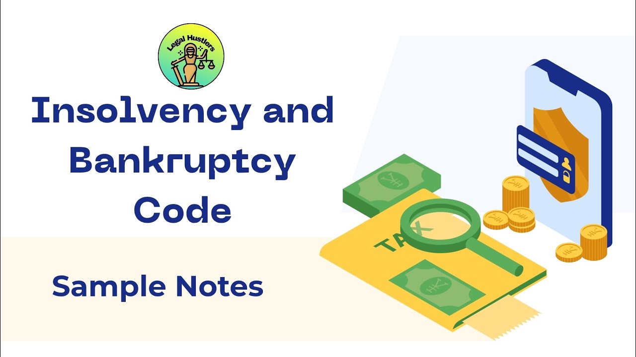 BALLB| Insolvency & Bankruptcy Code (IBC) | Sample Notes 