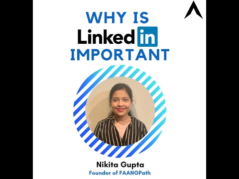 Why Linkedin is important | Nikita Gupta