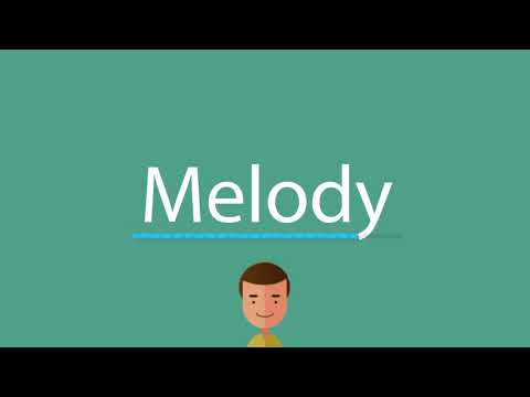 How to say Melody