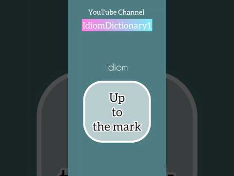 🌲Up to the mark meaning | learn English with idiom #Idiom #IdiomDictionary