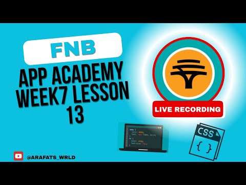 FNB App Academy 2025 Week 7 Lesson 13