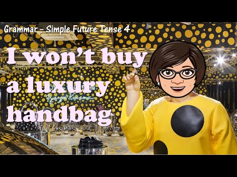 Grammar Learning: Simple Future Tense (04) - I won't buy a luxury handbag
