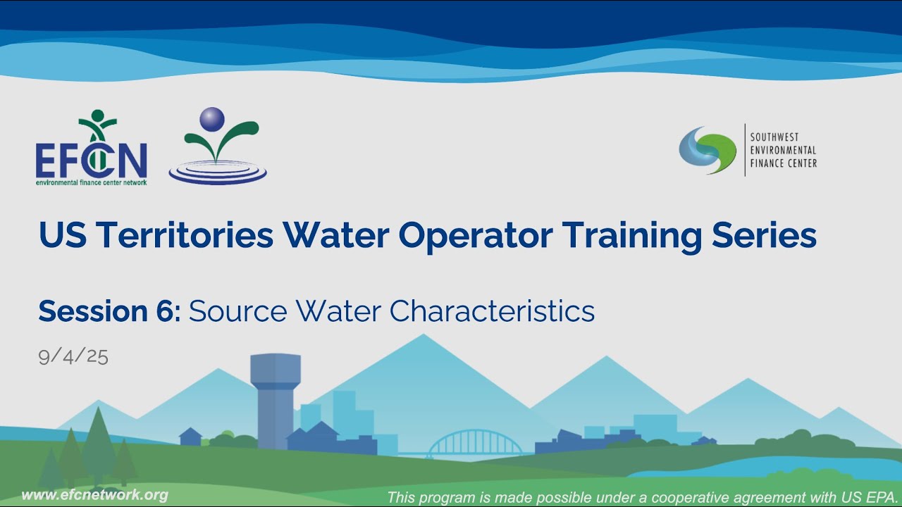 Op Cert Water Session 6 - Source Water Characteristics