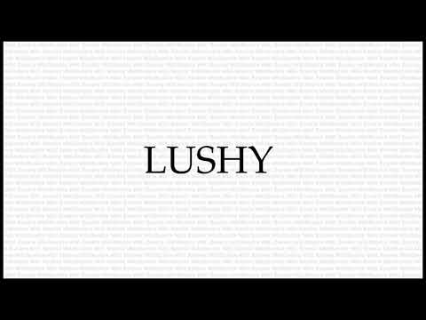 LUSHY Meaning - The Secret Language of Rogues