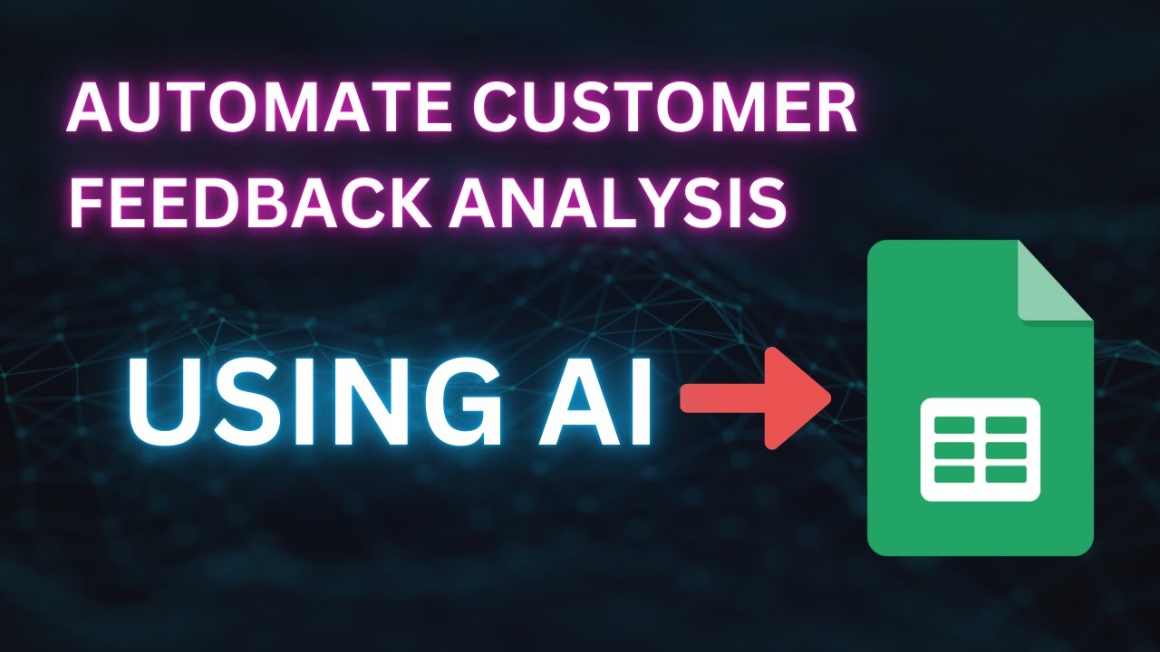 Automate Customer Feedback Analysis in Google Sheets Using AI | No Code Tutorial