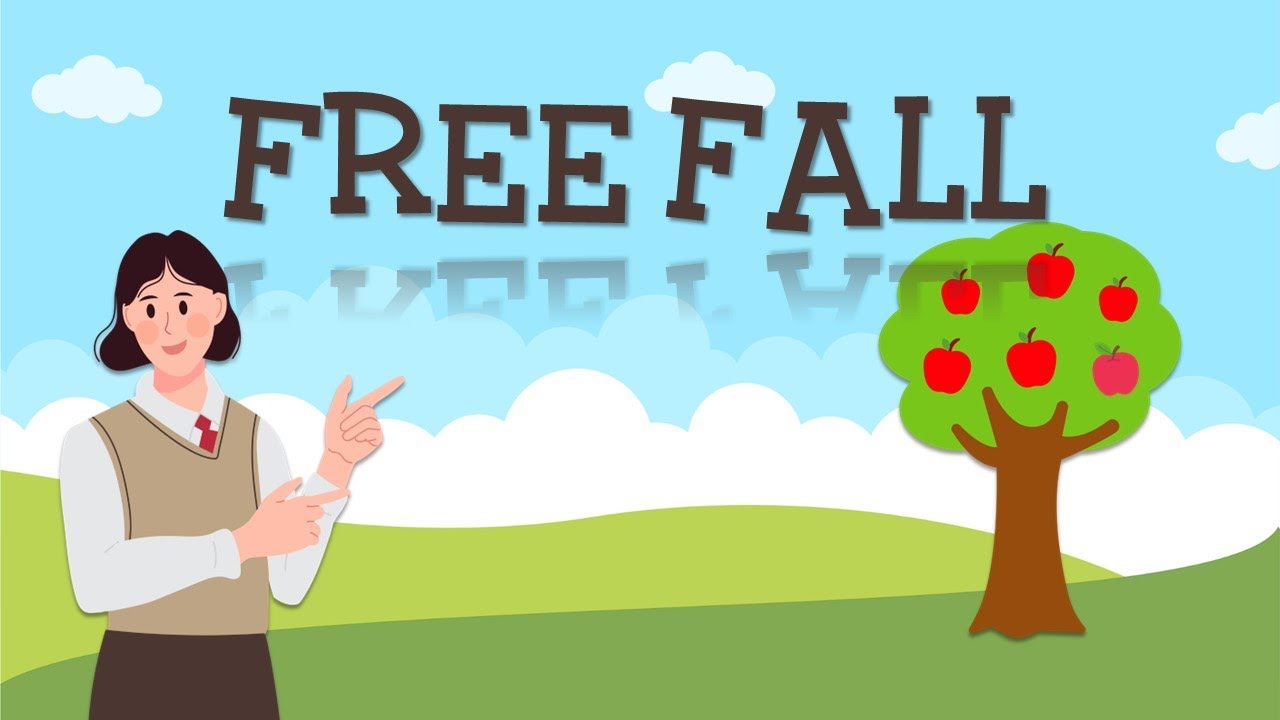 Free Fall | Basic Concepts | Physics | Physical Science