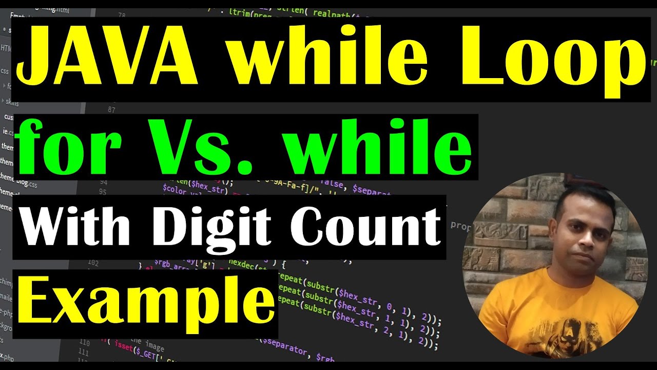 When to Use While Loop with Digit Count Example | While Vs. For Loop | Class#31