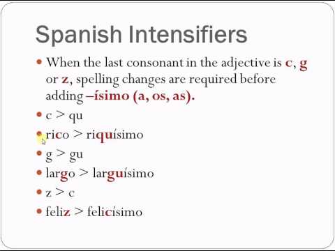 Intensifiers - ísimo (a), ísimos (as)