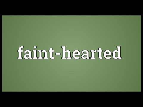 Faint-hearted Meaning